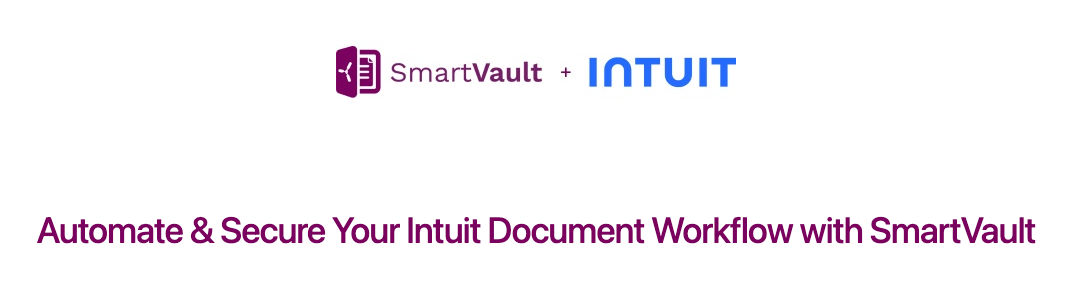 Automate & Secure Your Intuit Document Workflow with SmartVault ...